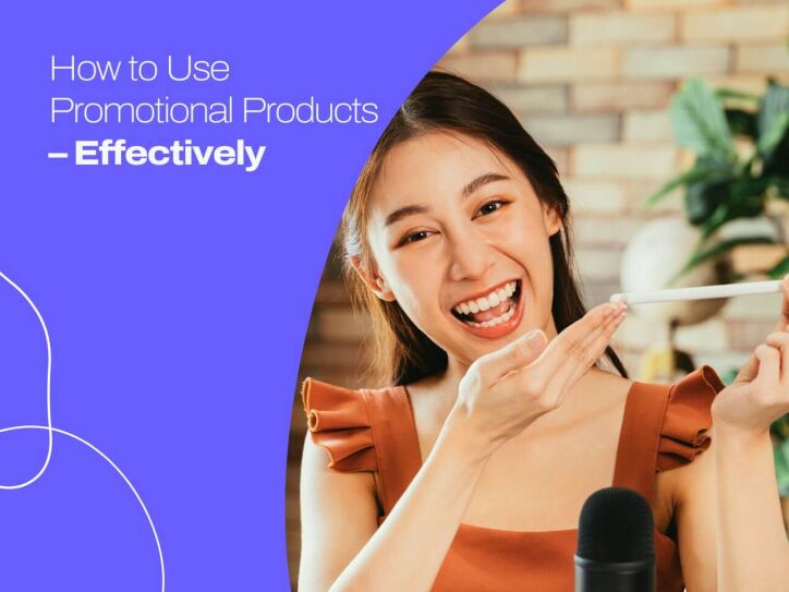 10 Tips on How to Use Promotional Products Effectively