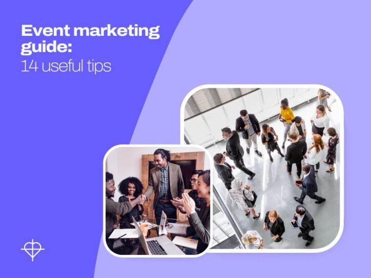 Event Marketing - Professional Guide With 14 Useful Tips